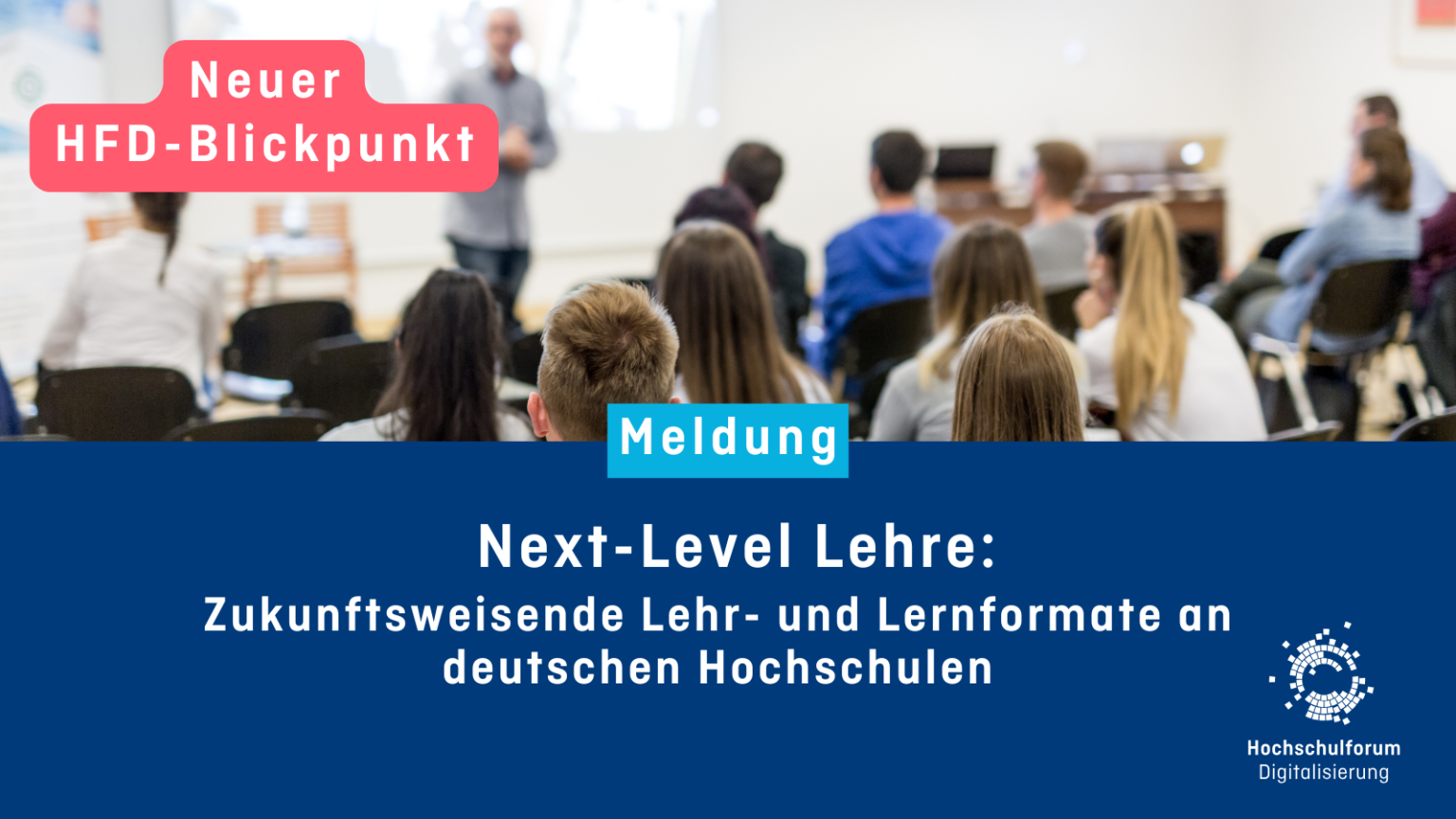Next-Level-Lehre: Zukunftsweisende Lehr- und Lernformate an deutschen Hochschulen